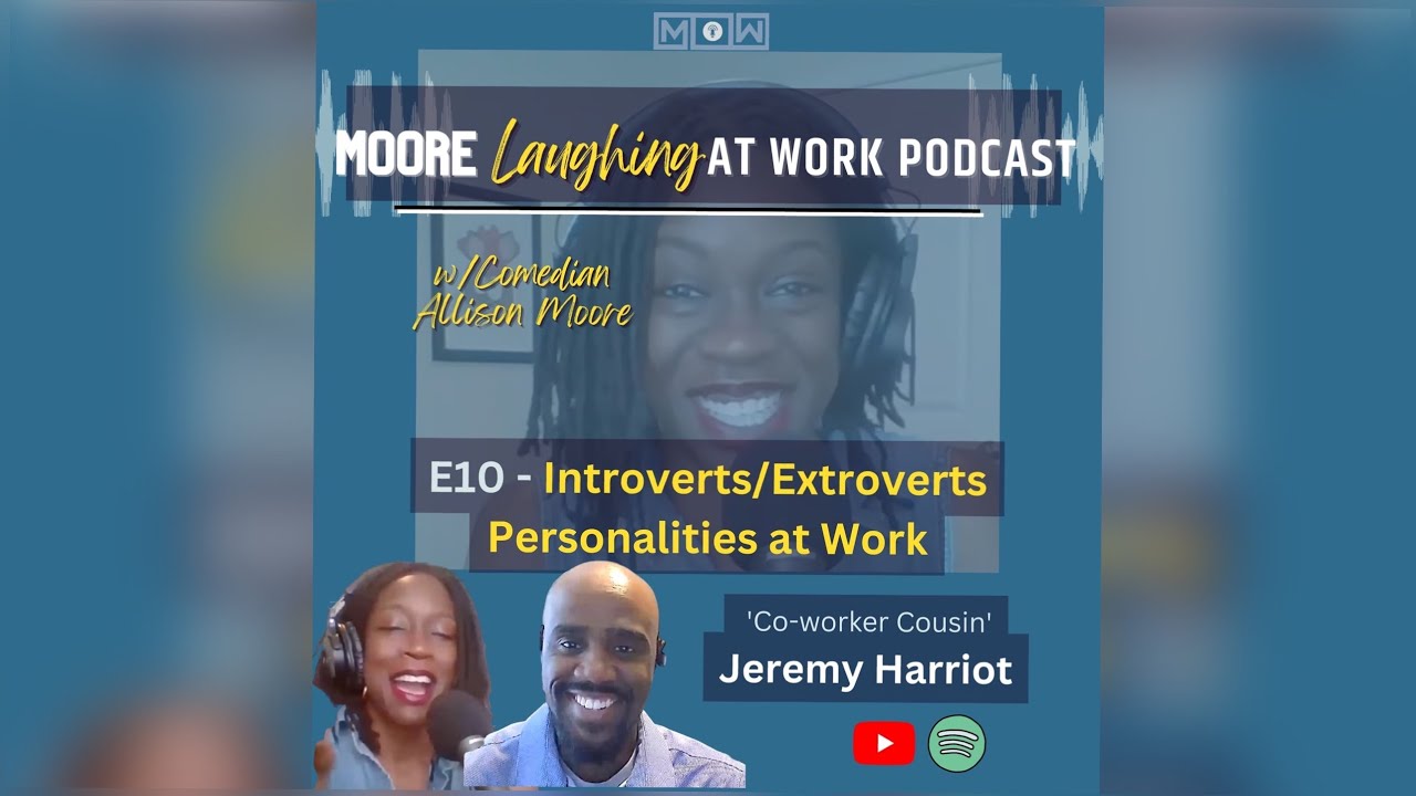 10. Introverts/Extroverts: Personalities at Work | MooreLaughing at ...