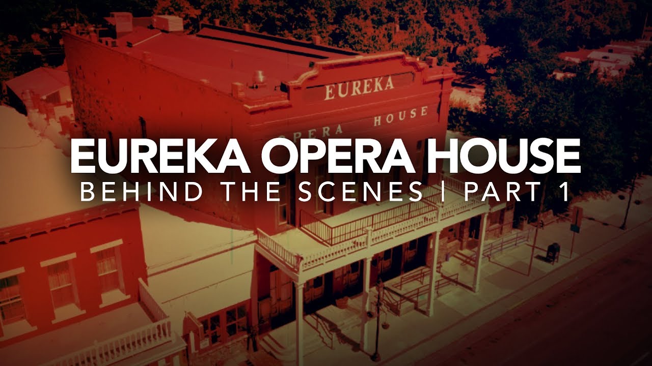 Behind the Scenes | Eureka Opera House | Part 1 - YouTube