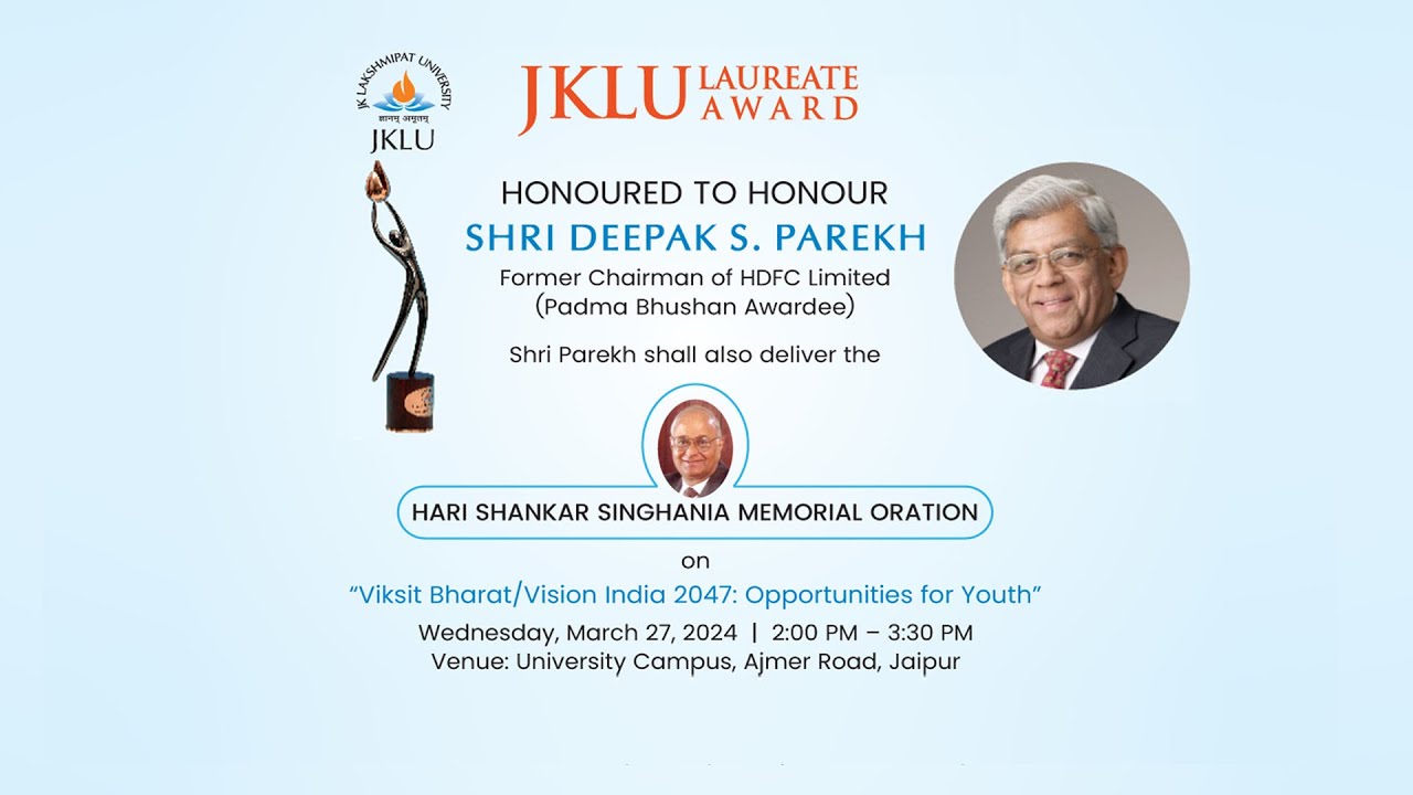 "JKLU Laureate Award-2024 and Hari Shankar Singhania Memorial Oration ...