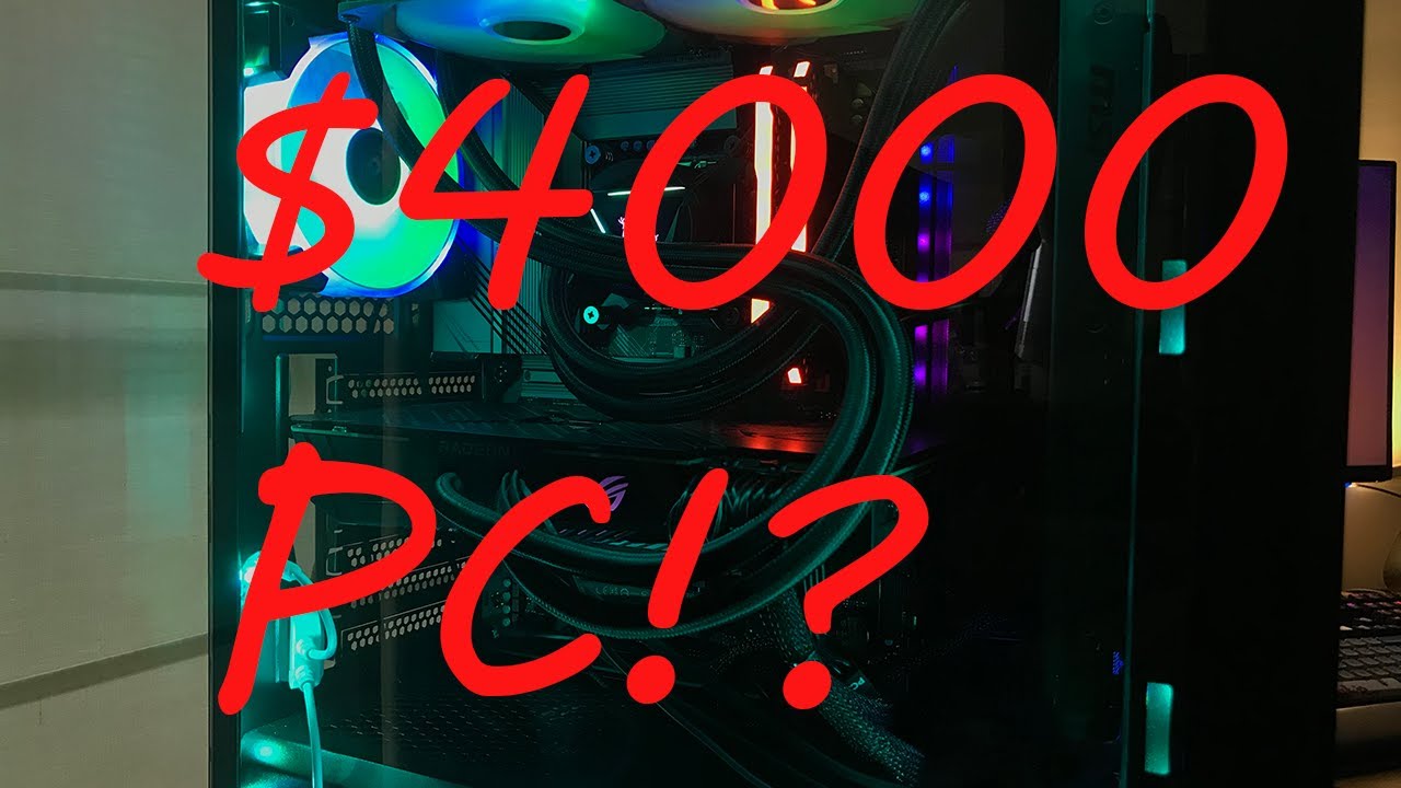 $4000+ PC BUILD??? - YouTube