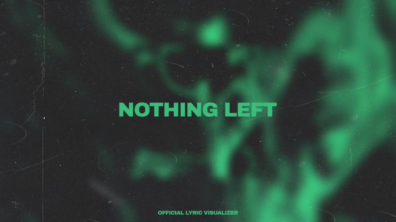 Joshua Espinosa - Nothing Left [Official Lyric Visualizer] - YouTube