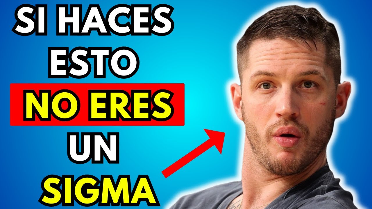 ¡Deja De Hacer Esto! NO Eres Un Hombre Sigma - YouTube