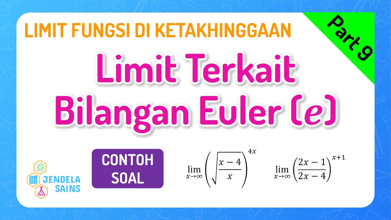 Limit Fungsi di Ketakhinggaan • Part 9: Contoh Soal Limit Bilangan Euler (e) - YouTube