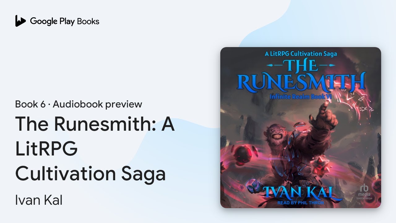 The Runesmith: A LitRPG Cultivation Saga Book 6 by Ivan Kal · Audiobook ...