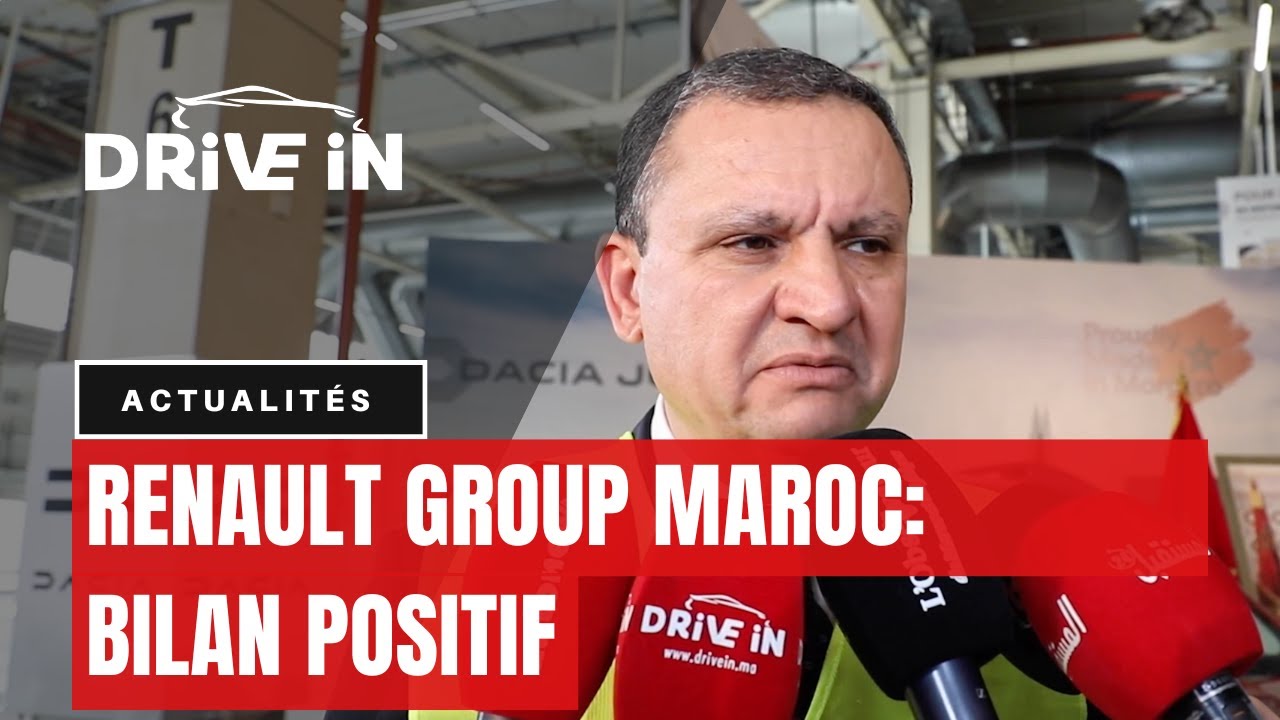 Mohamed Bachiri, DG Renault Group Maroc expose le bilan très positif du ...