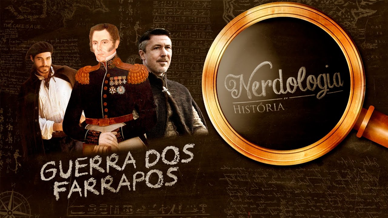 Guerra dos Farrapos | Nerdologia - YouTube