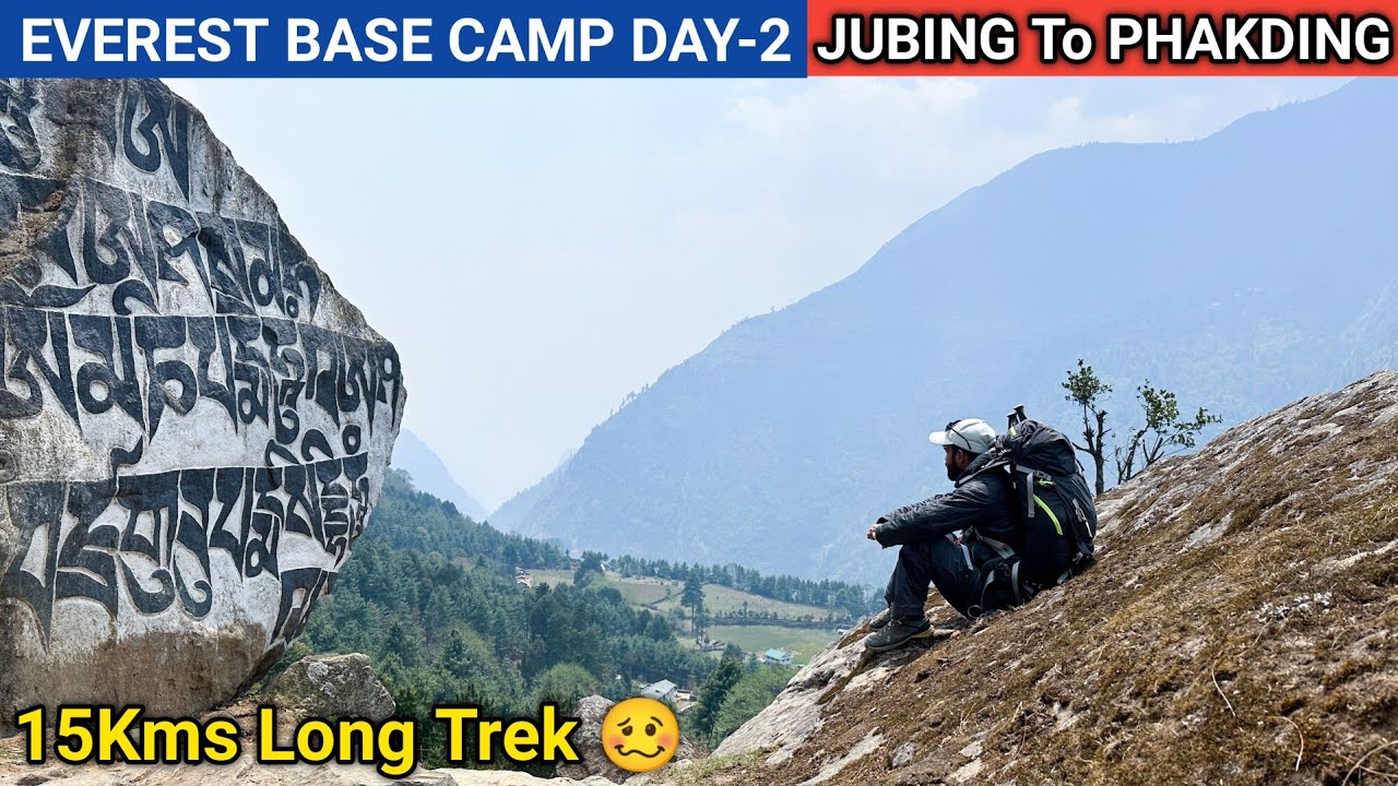 Everest Base Camp Trek | Day-2 From Jubing to Phakding | Nomad Nitesh ...
