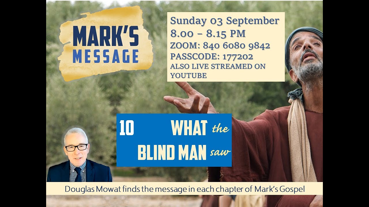 MARK'S MESSAGE: 10 - WHAT THE BLIND MAN SAW - YouTube