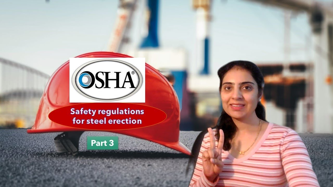 OSHA safety regulations for Steel Erection | OSHA standards - part 3 ...
