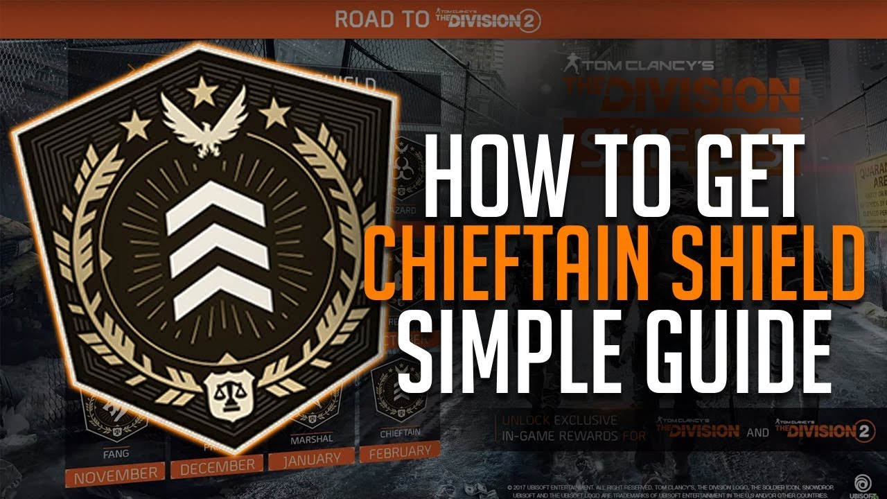 The Division Chieftain Shield How To Get Simple Guide - YouTube