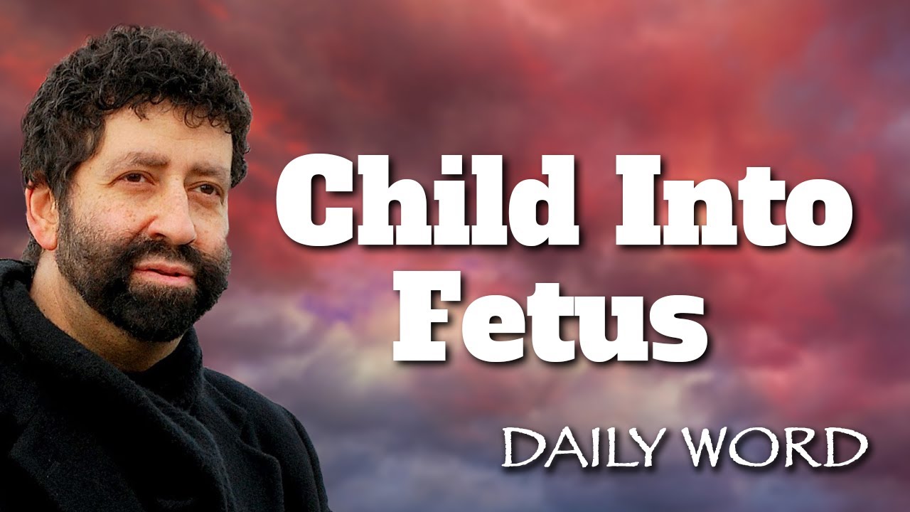 Child Into Fetus | Jonathan Cahn Sermon - YouTube