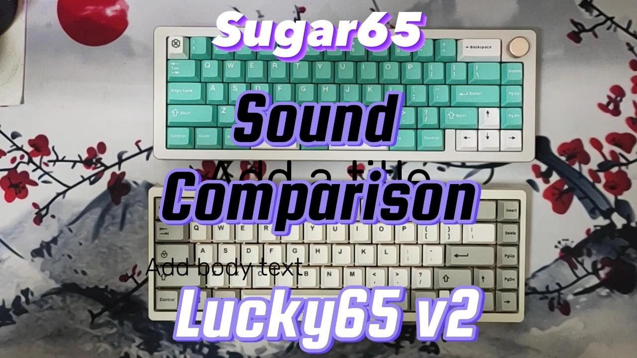 LUCKY65 V2 KEYBOARD SOUND COMPARISON - YouTube