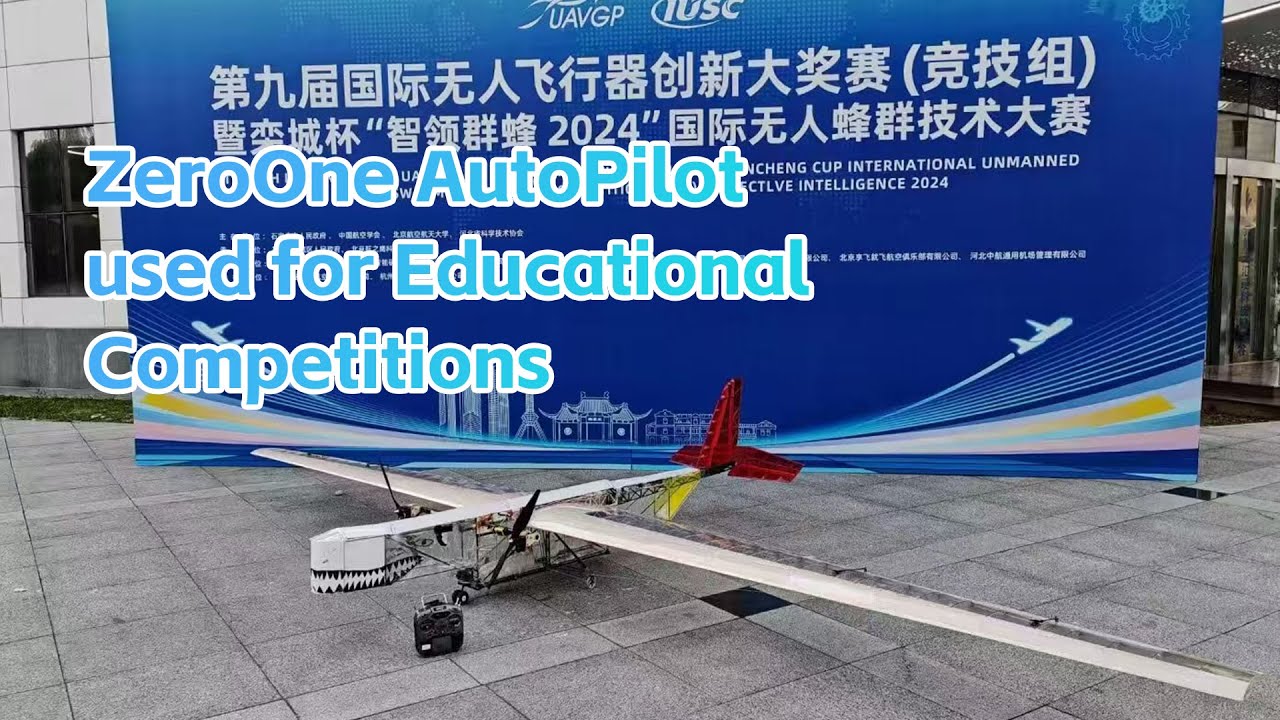 ZeroOne X6 AutoPilot used for UAV Educational Competitions Win the grand prize #apm#px4#pix# ...
