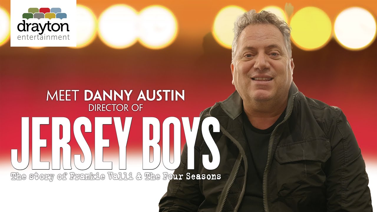 Jersey Boys: Meet Director Danny Austin - YouTube