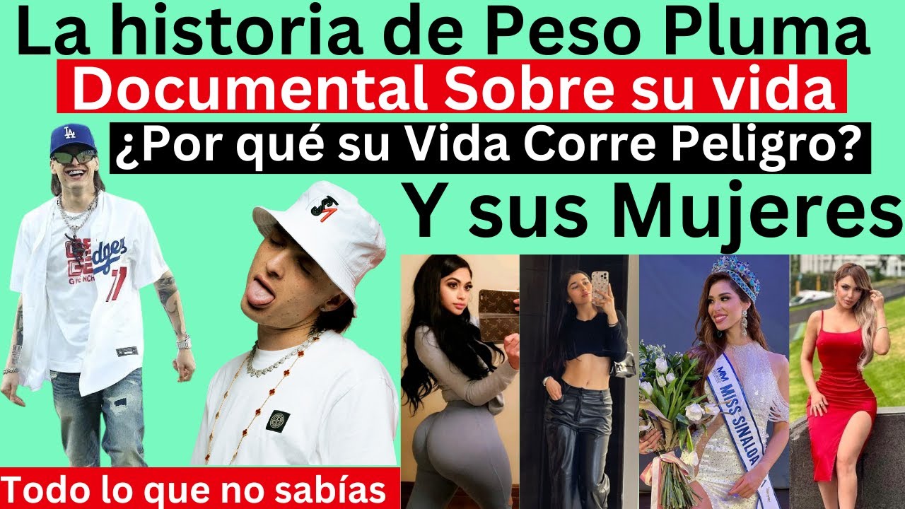 La Historia de Peso Pluma | Documental Sobre Su Vida y Sus Mujeres ...