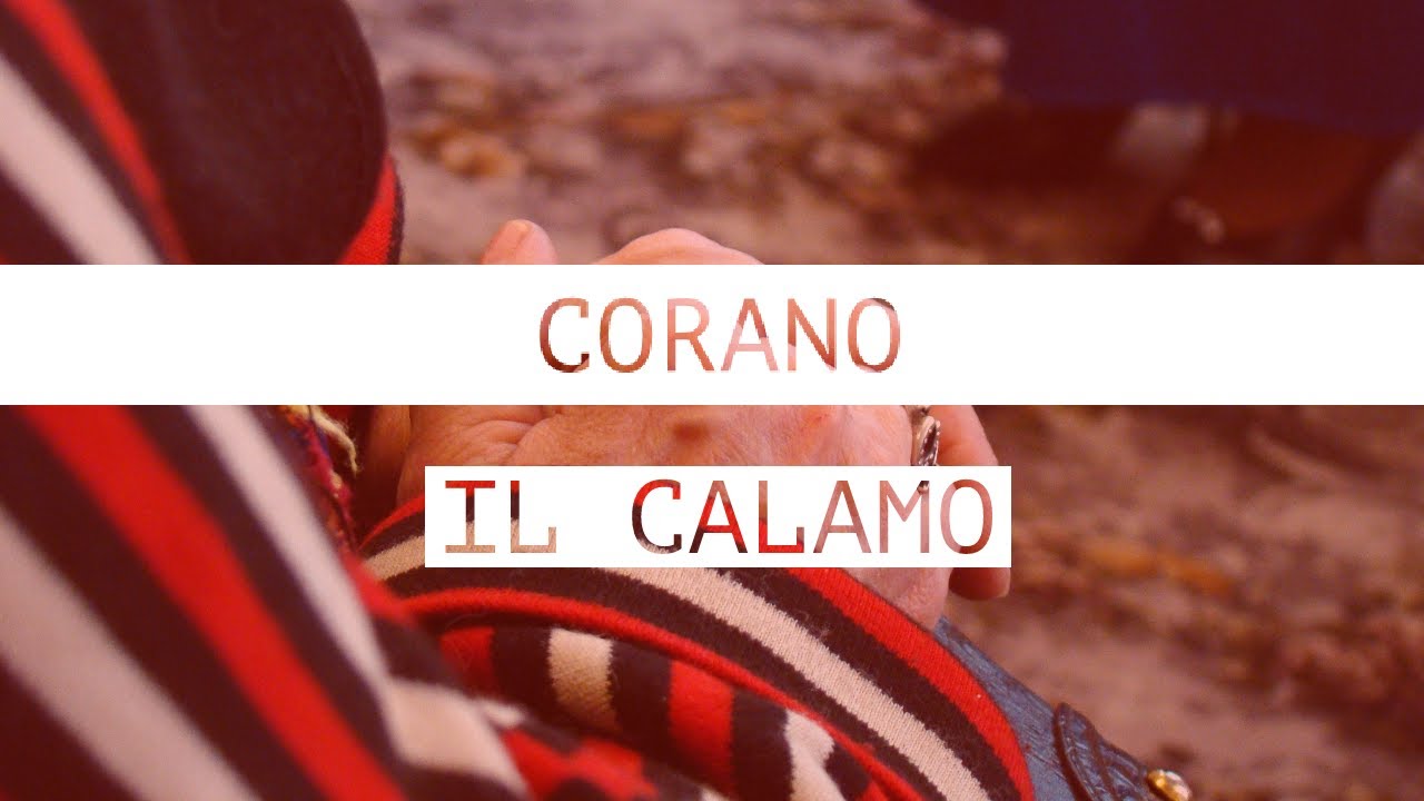 Corano | Capitolo 68 | Il Calamo - YouTube