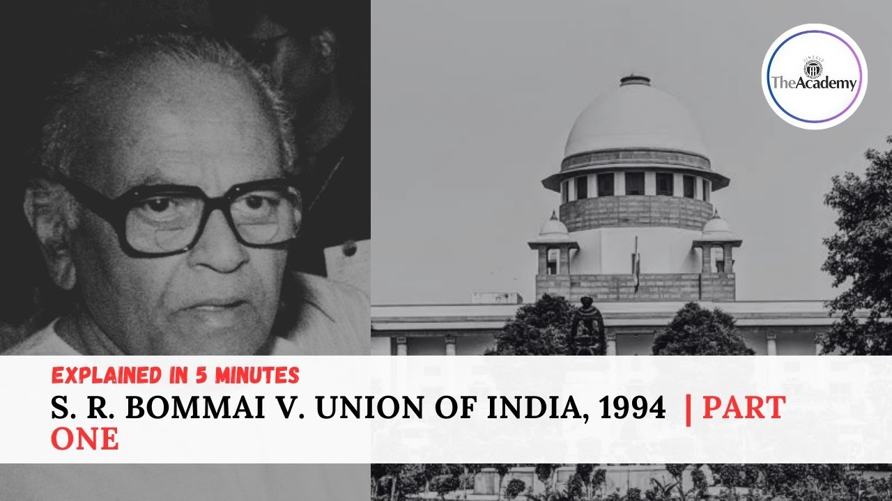 S.R. Bommai vs. Union of India (1994) | Defining the Limits of ...