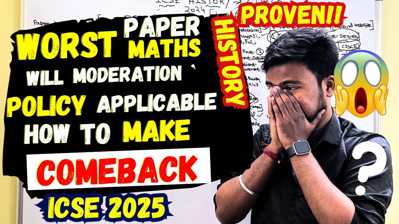 ICSE 2025:Worst Math's Exam😱will moderation policy apply? 😱How to ...