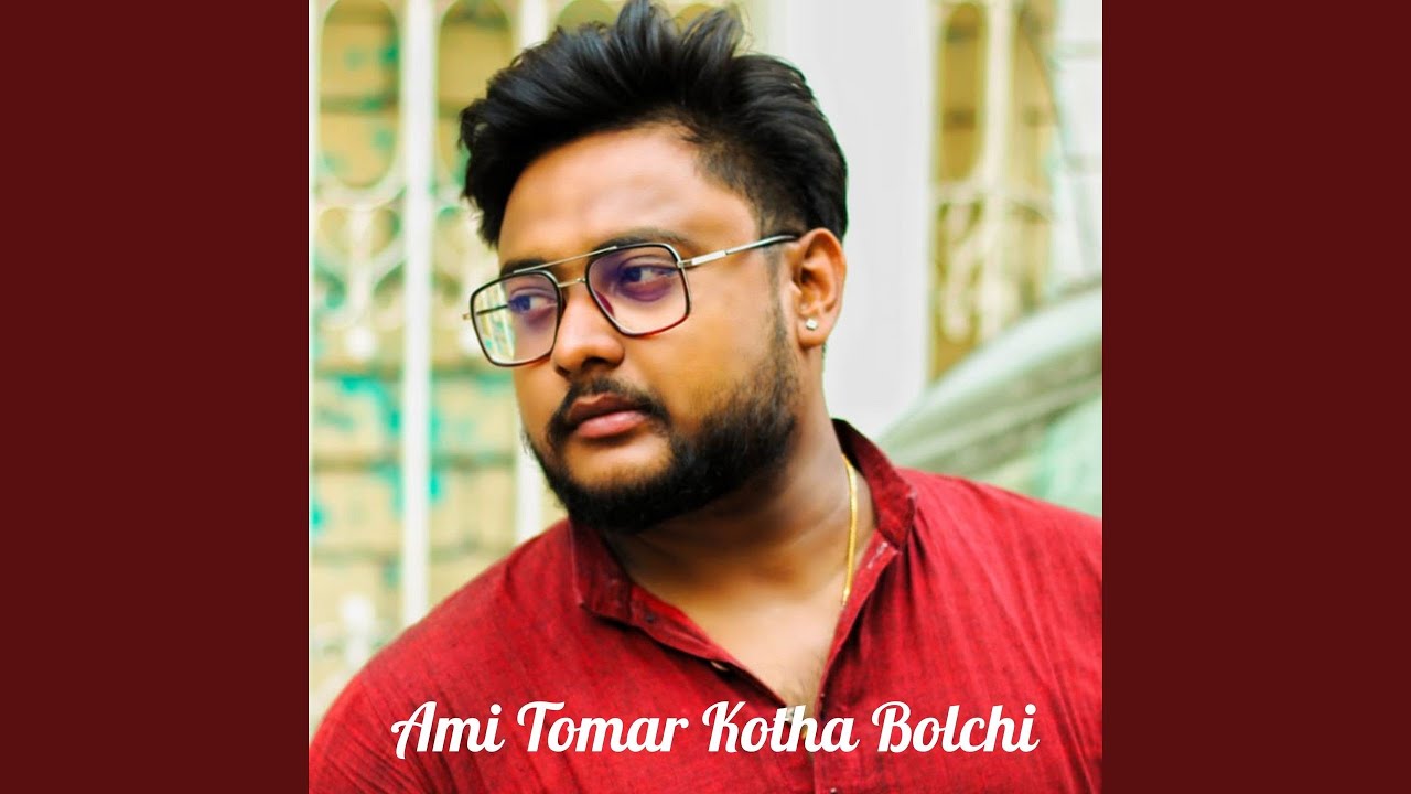 Ami Tomar Kotha Bolchi - YouTube