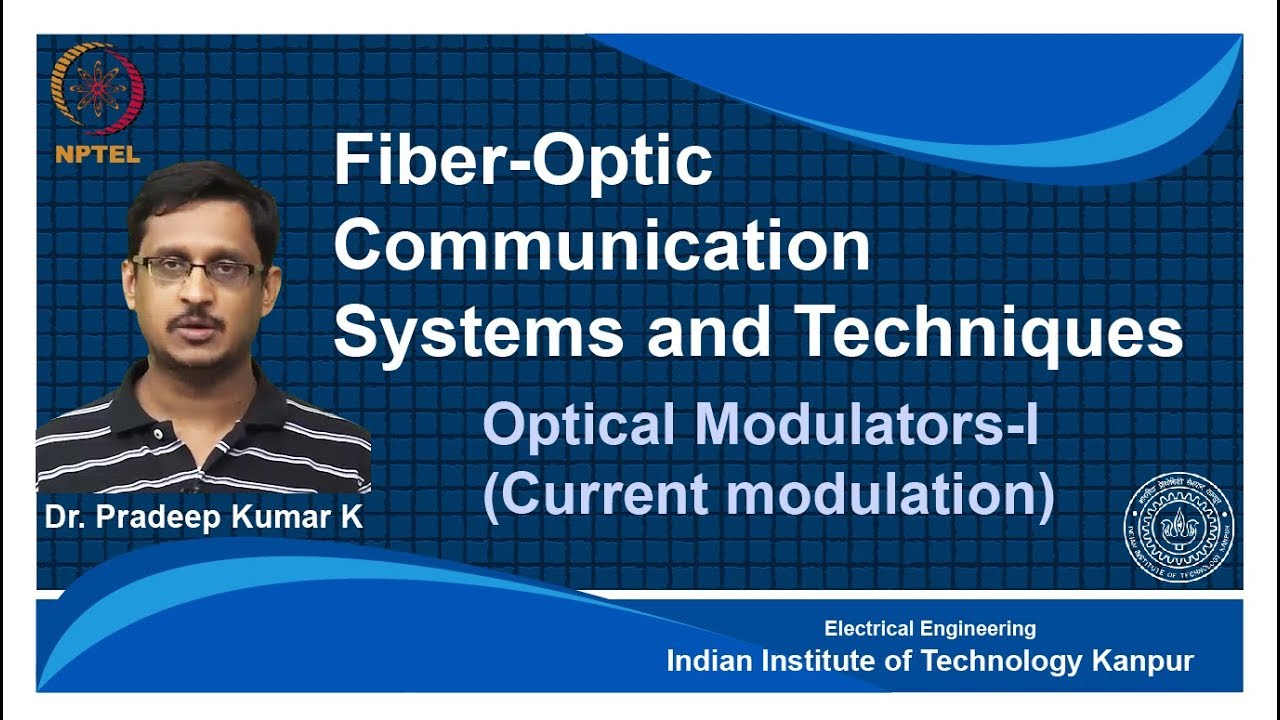 noc18-ee28 Lecture 47-Optical Modulators-I (Current modulation) - YouTube