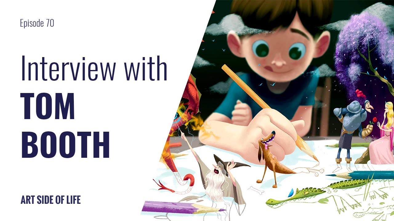 THE STORYTELLING ARTIST -WITH TOM BOOTH (EP.70) - YouTube