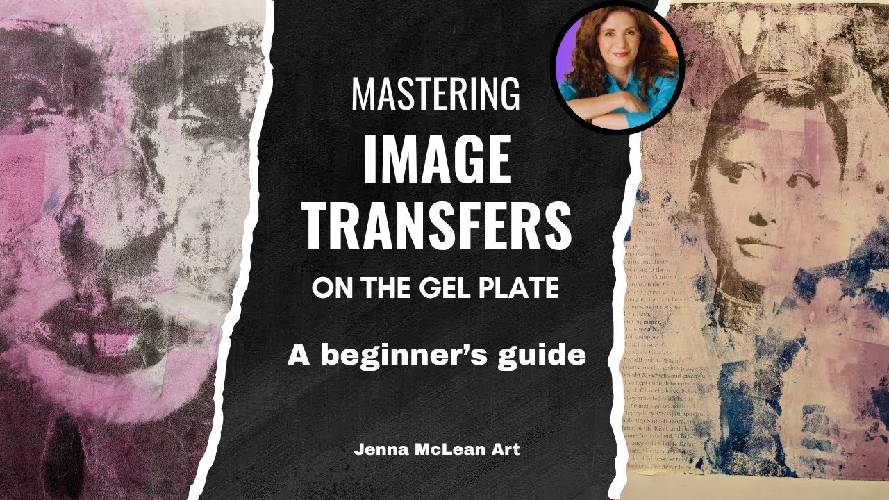 Mastering Image Transfers on the Gel Plate: A Beginner’s Guide - YouTube