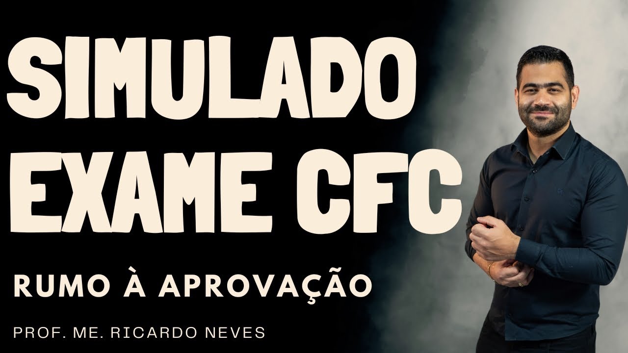 SIMULADO EXAME CFC 2025-2 - DIA 5 - YouTube