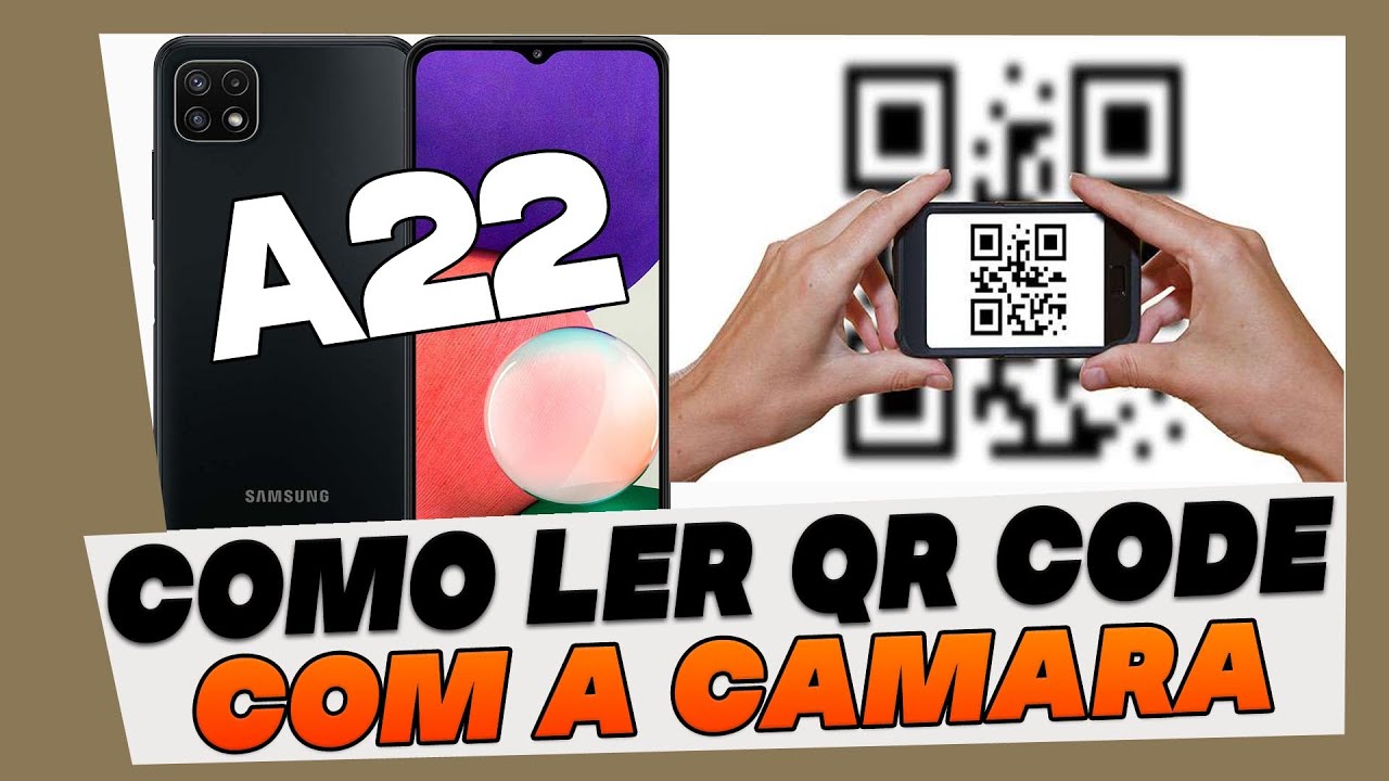 Como Ler QR CODE no Samsung Galaxy A22 - YouTube