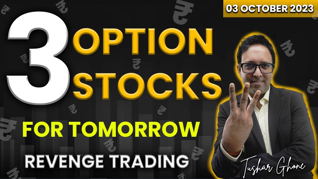 3 Option Stocks For Tomorrow With Revenge Trading | Best Stocks 2023 ...