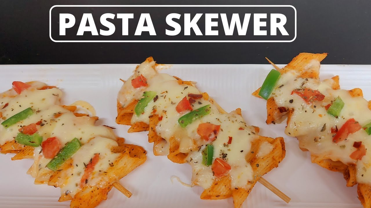 Skewer Pasta | Cheesy Pasta | Skewer Recipe | Red Sauce Pasta | Pasta ...