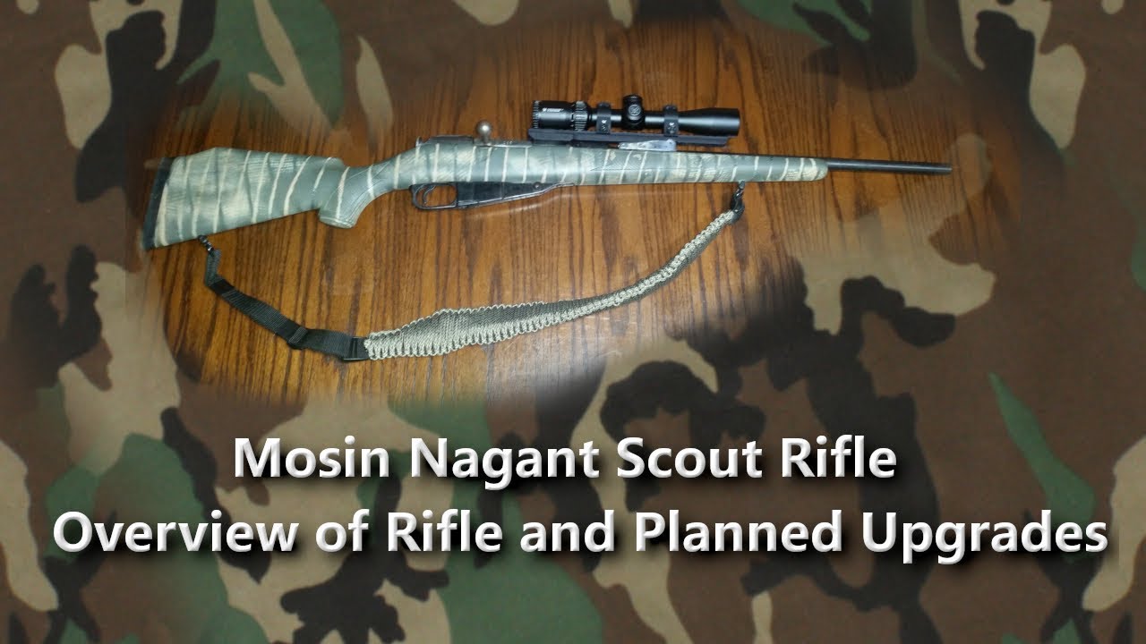 Mosin Nagant Scout Rifle 1: Overview of rifle and planned upgrades ...