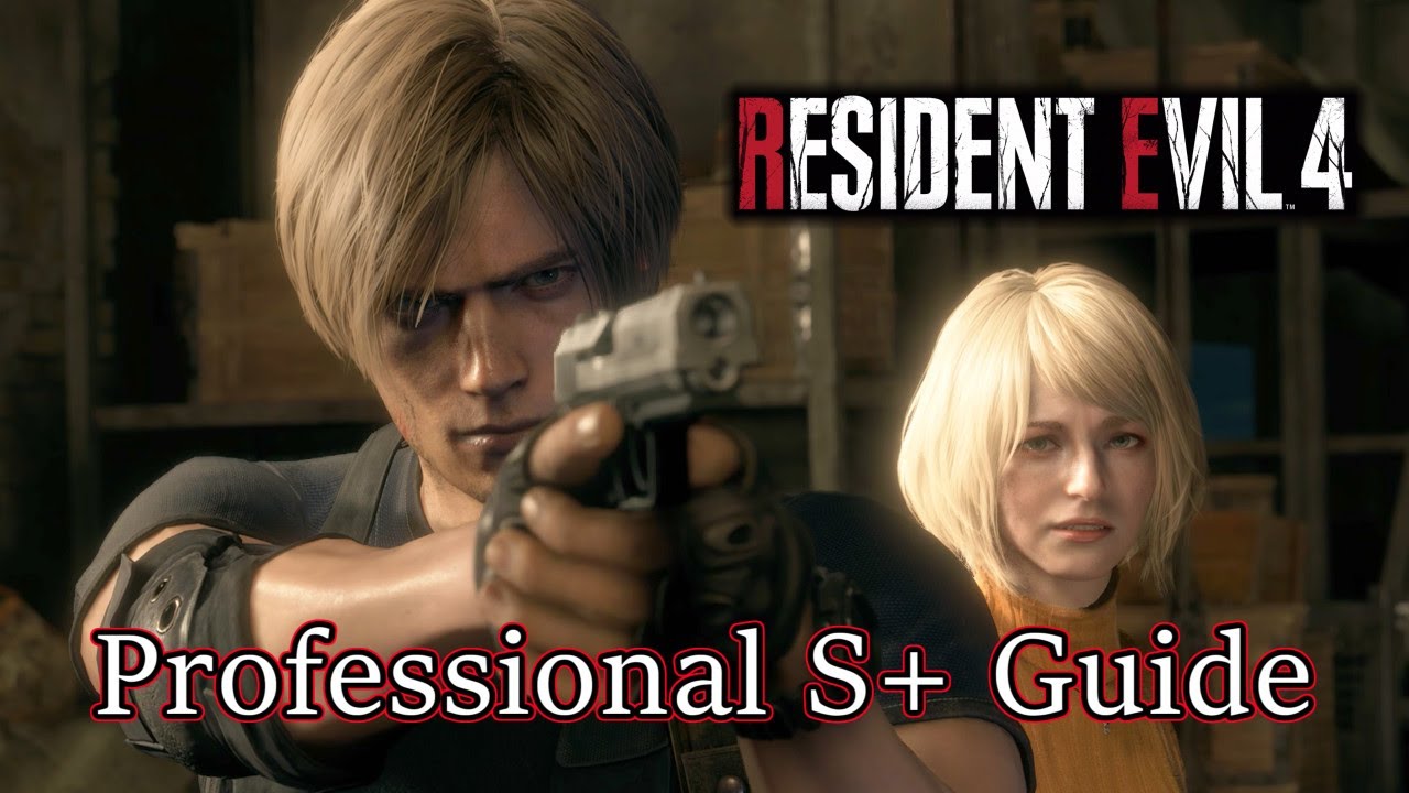 RESIDENT EVIL 4 REMAKE - PROFESSIONAL S+ GUIDE - YouTube