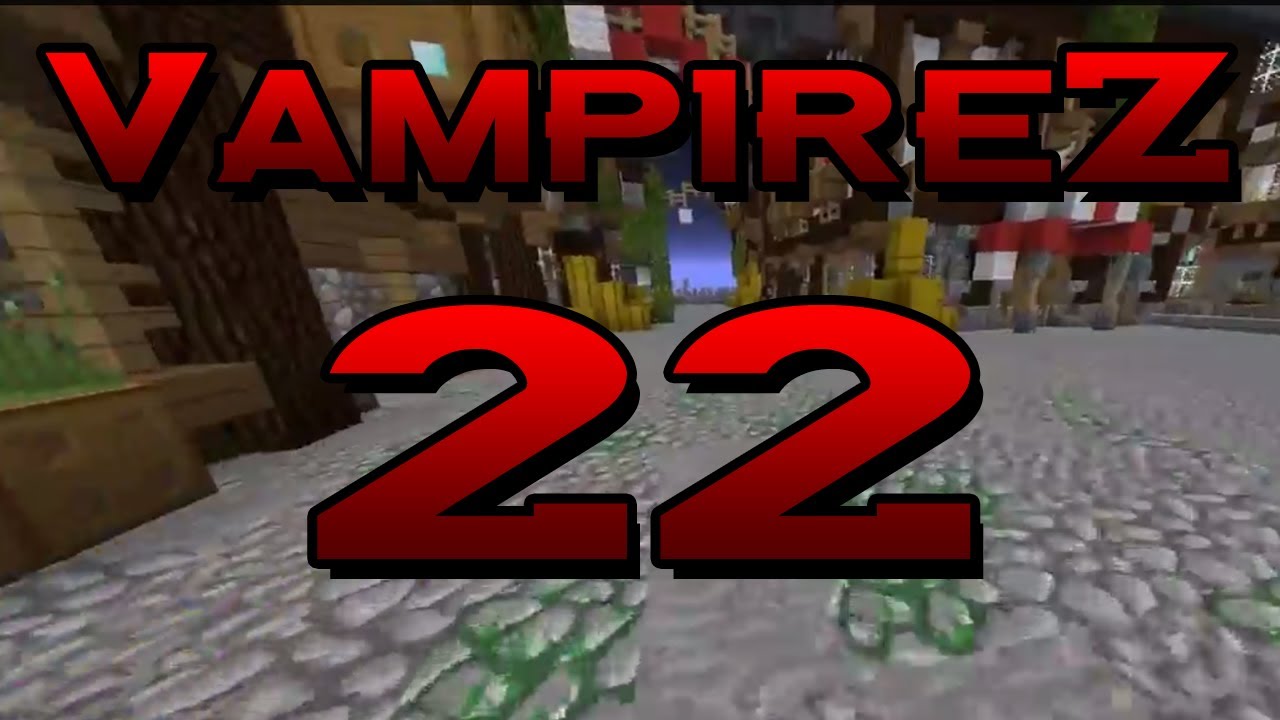 Minecraft: VampireZ - Episode 22 - YouTube