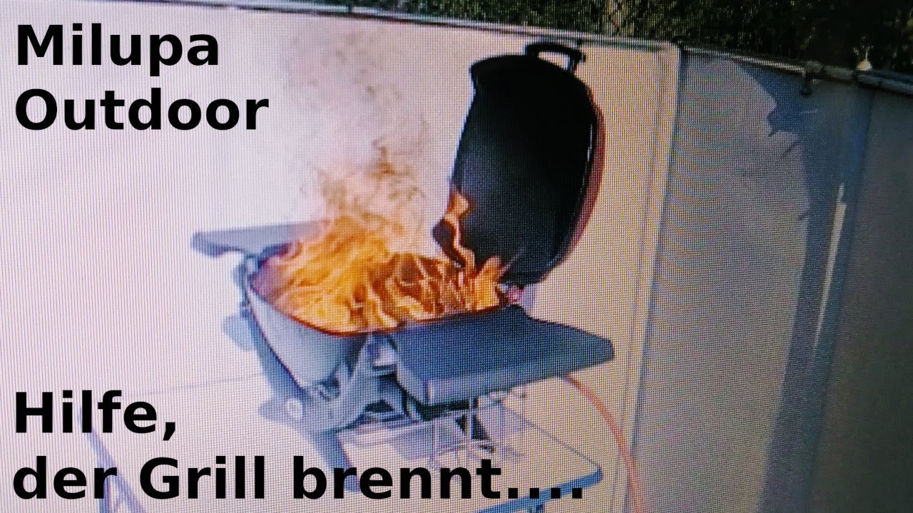 Hilfe, der Grill brennt.........( und wie wir es in den Griff bekommen ...