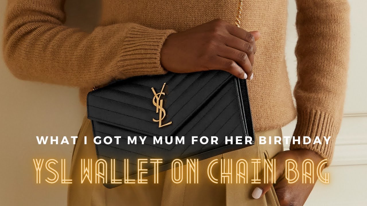 WHAT I GOT MY MUM FOR HER BIRTHDAY | YSL WALLET ON CHAIN LUXURY LEATHER ...