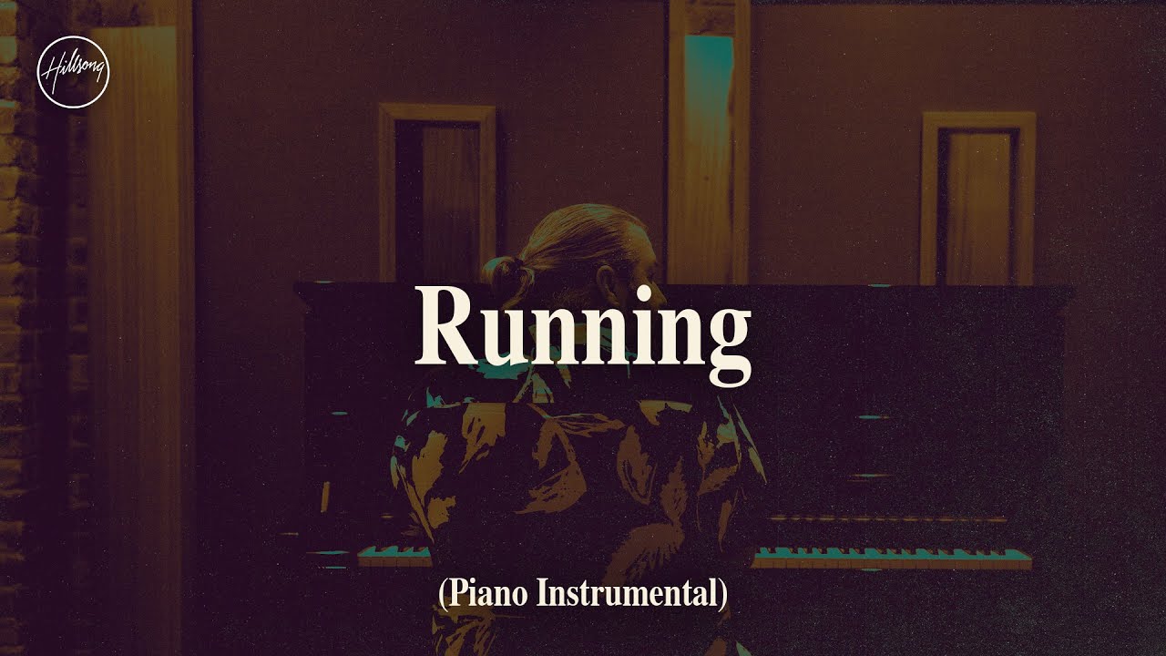 Running - Grand Piano | Hillsong Instrumentals - YouTube