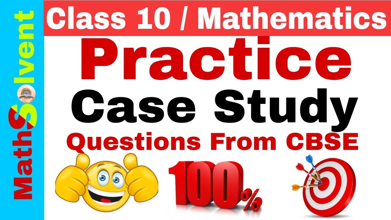 Class 10 Maths Case Studies based Solution released by CBSE | Math ...