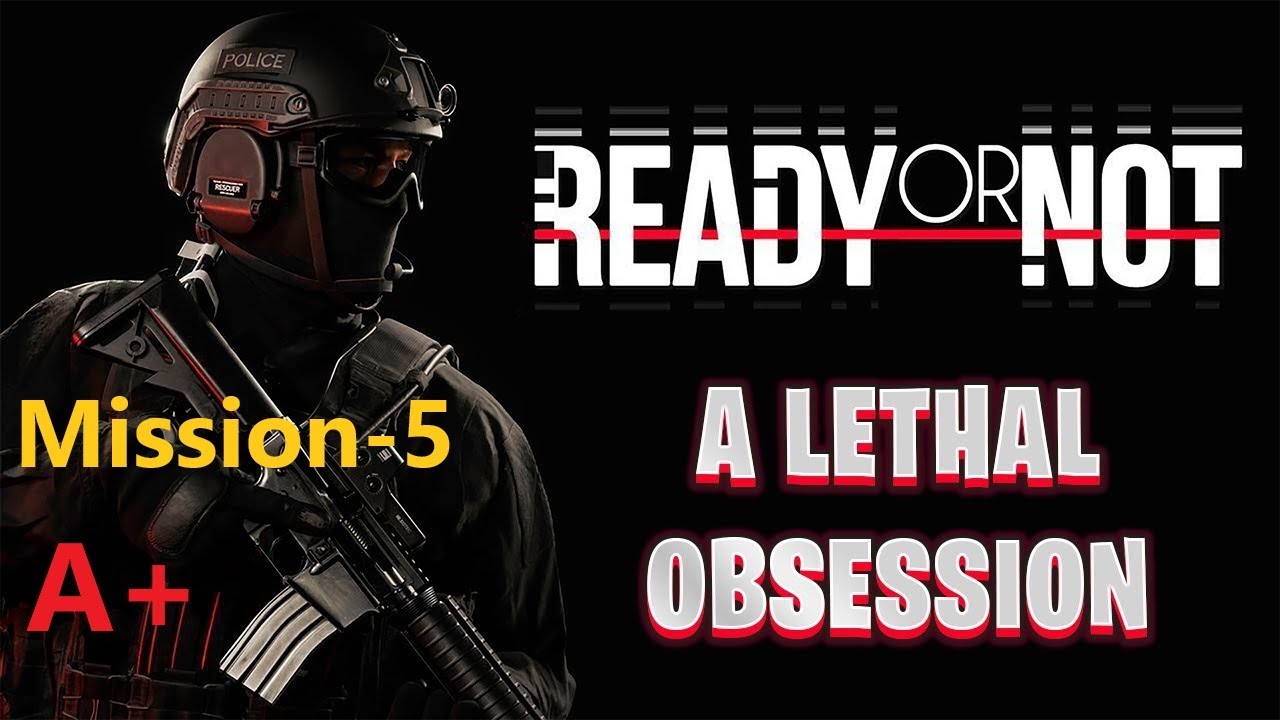 Ready or not Mission-5 -Sullivan's Slope- "A Lethal Obsession" - YouTube