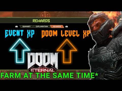DOOM Eternal Best way to farm Event XP and DOOM Level XP [AT THE SAME ...