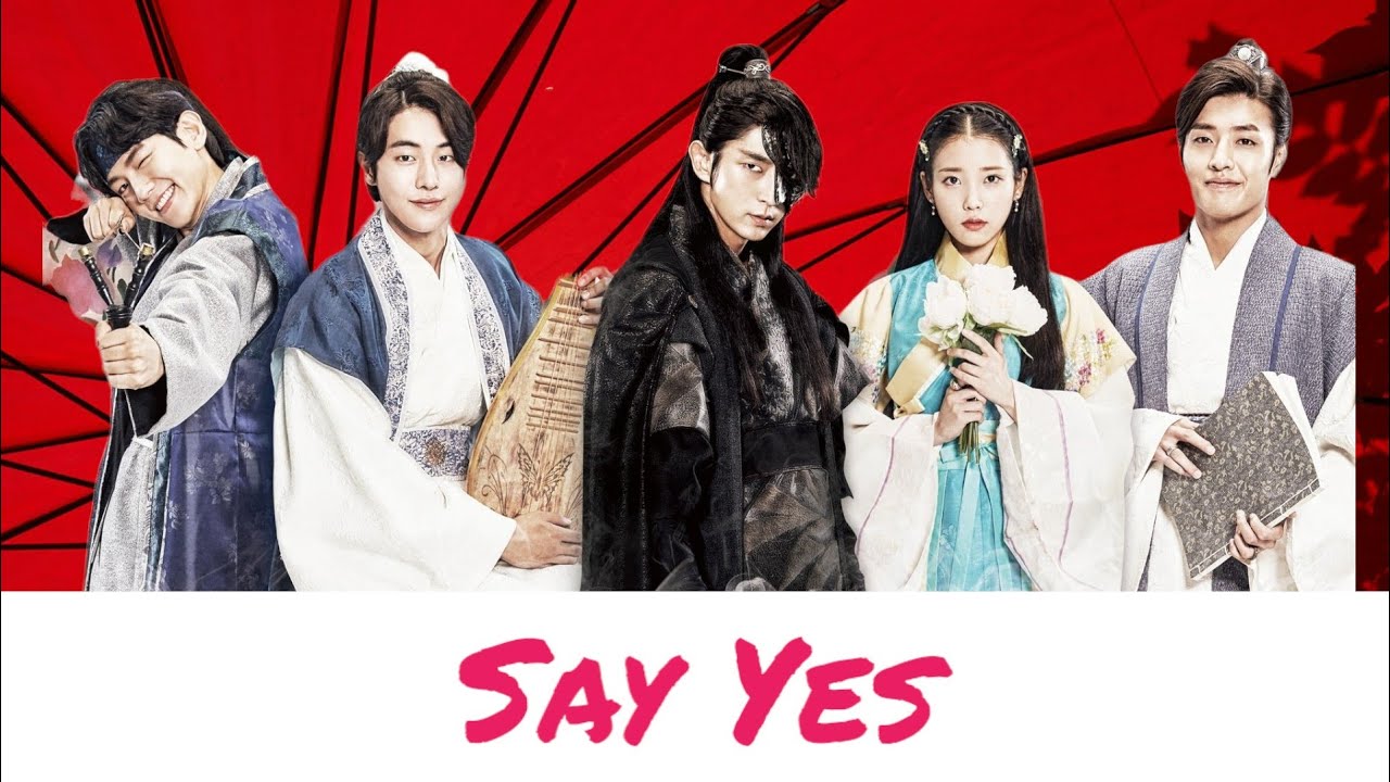 Say Yes | 로꼬, 펀치 Loco, Punch |달의 연인 - 보보경심 려 | OST Moonlovers - Scarlet ...
