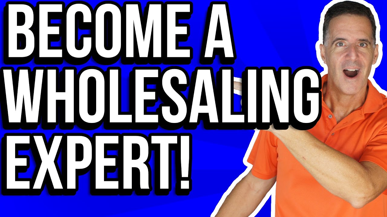How to Become an Instant Expert in Wholesaling Real Estate - YouTube