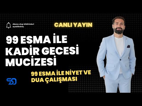 99 Esma İle Niyet Çalışması | Kadir Gecesi Canlı Yayın