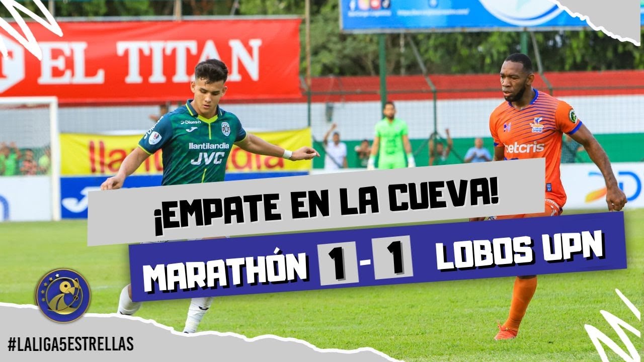 Marathón 1-1 Lobos UPN| Resumen partido-Jornada 15| Clausura 2023 - YouTube