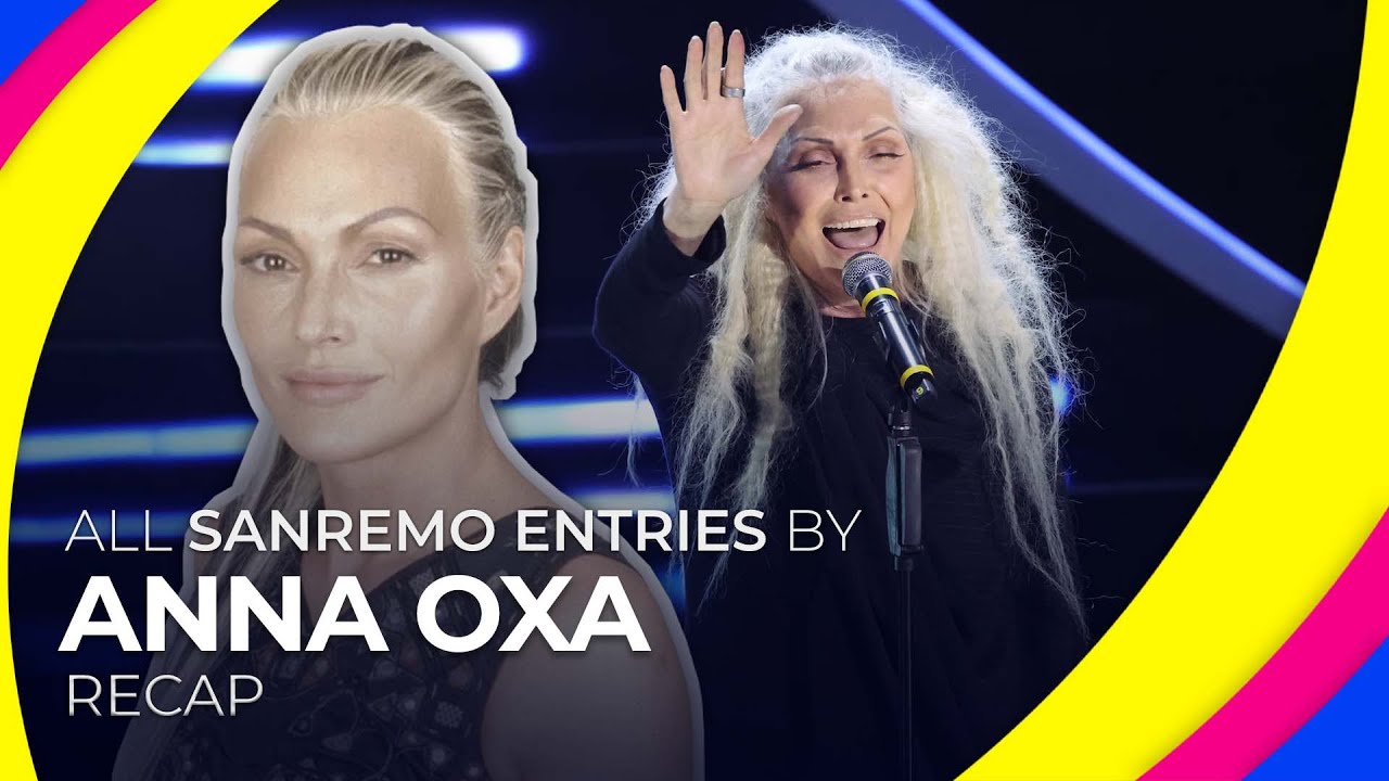 All Sanremo entries by ANNA OXA | RECAP - YouTube