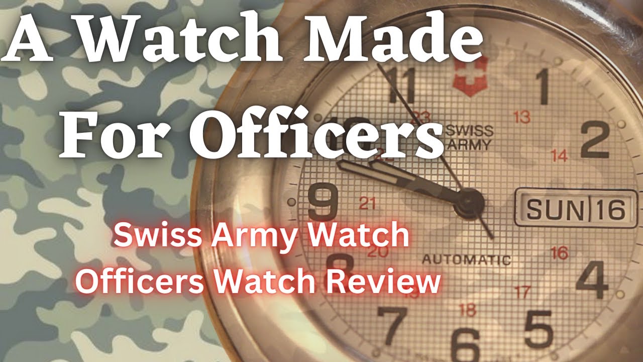 A Watch Made For Officers - Swiss Army Officers Watch Review - YouTube