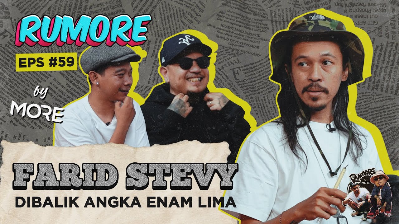 RUMORE Eps #59 - FARID STEVY - DIBALIK ANGKA ENAM LIMA - YouTube