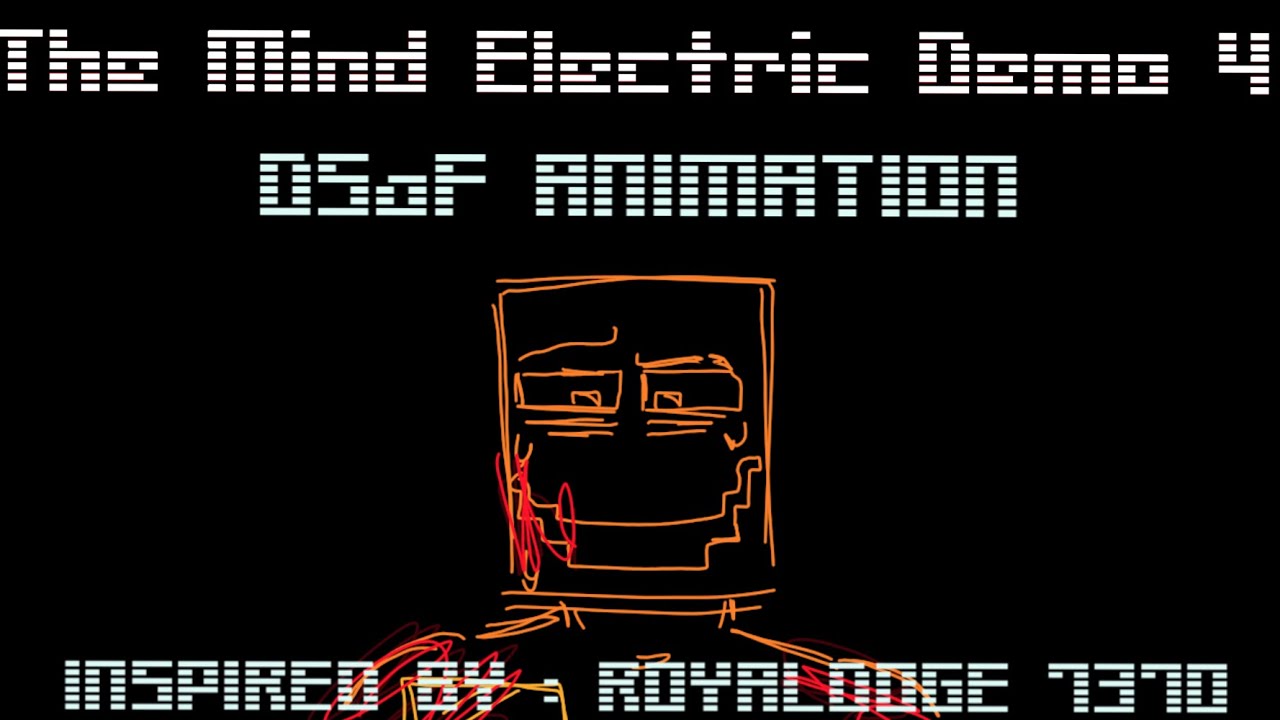 THE MIND ELECTRIC DEMO 4 || DSaF (FLASH + GORE WARNING) - YouTube