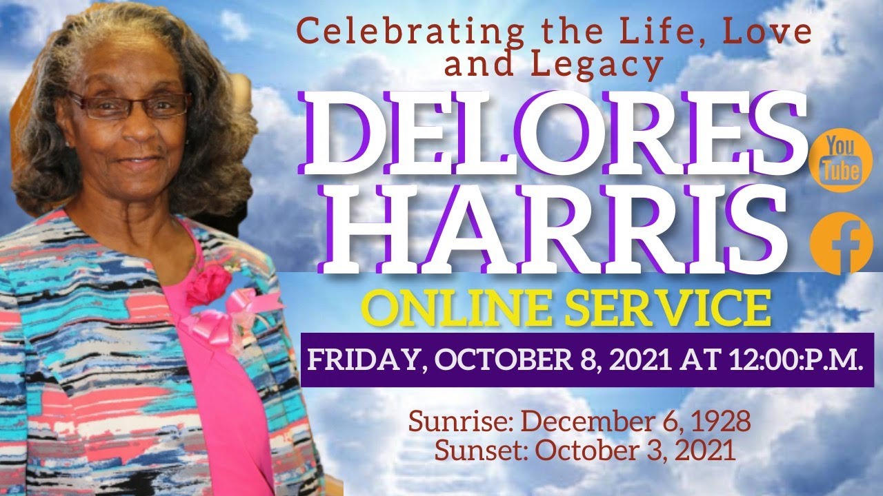 Celebrate the Life, Love and Legacy of Delores E. (Ricks) Harris - YouTube