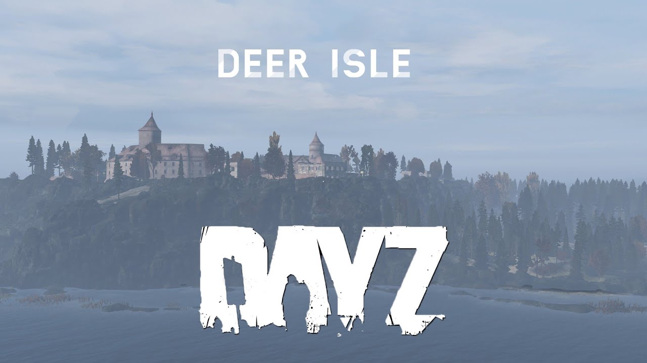 DayZ Deer Isle [ FR PVE/PVP ] Ep 1, UNE NOUVELLE AVENTURE ! - YouTube