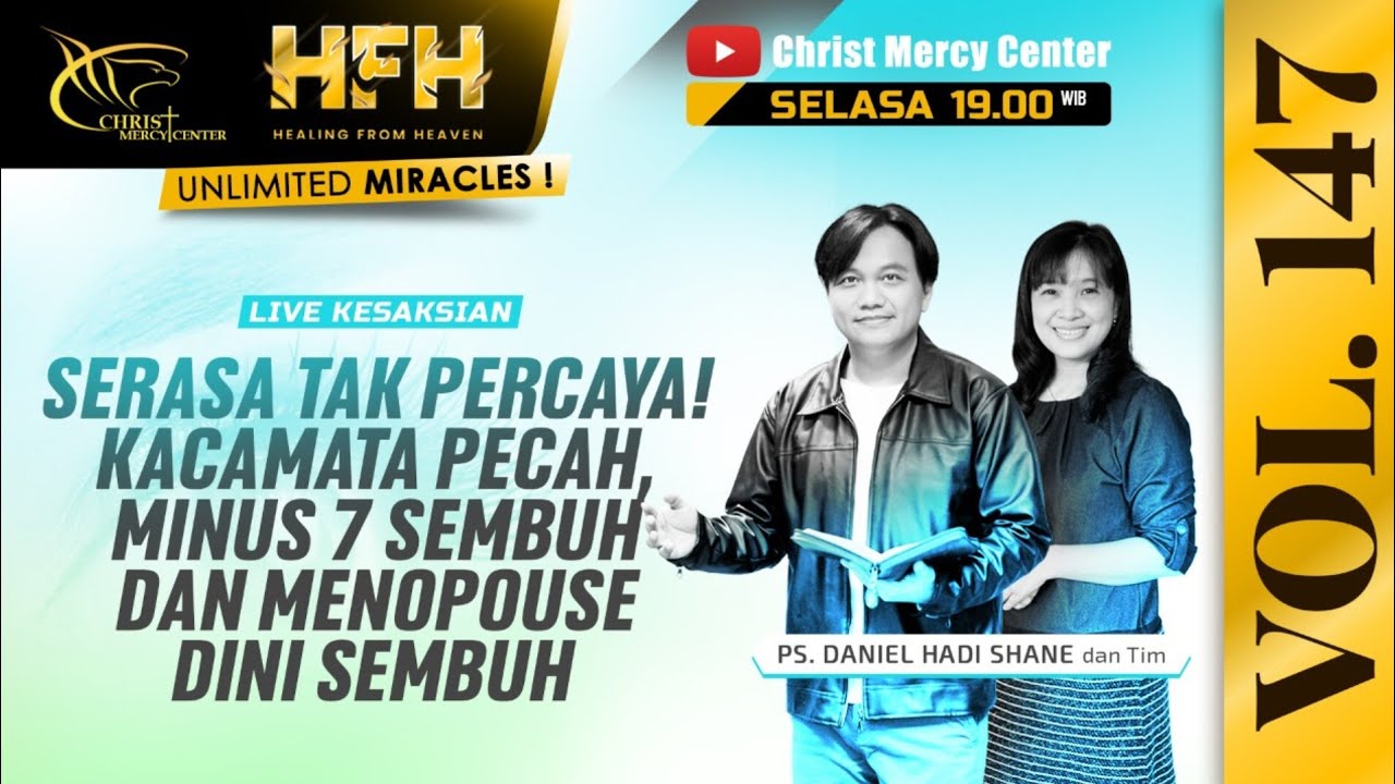 2 Mujizat Sekaligus! Ibadah Kesembuhan Ilahi Healing From Heaven Vol.147|2|1|23|Ps.Daniel Hadi ...